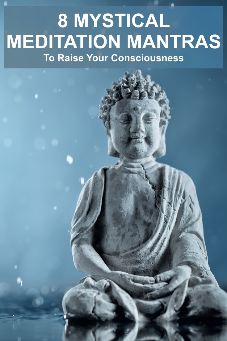 8 Mystical Meditation Mantras That Raise Your Consciousness
