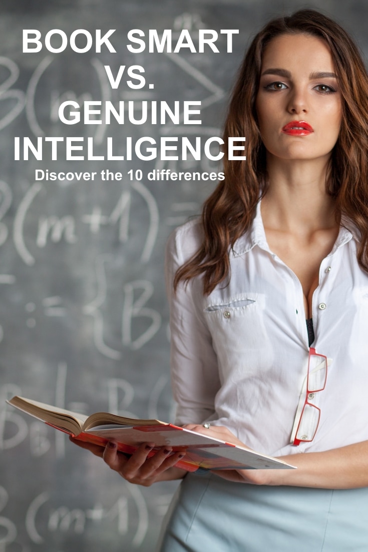 10 Differences Between Book Smart People And Genuine Intelligence