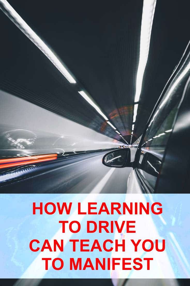 How Learning to Drive can Teach You to Manifest!