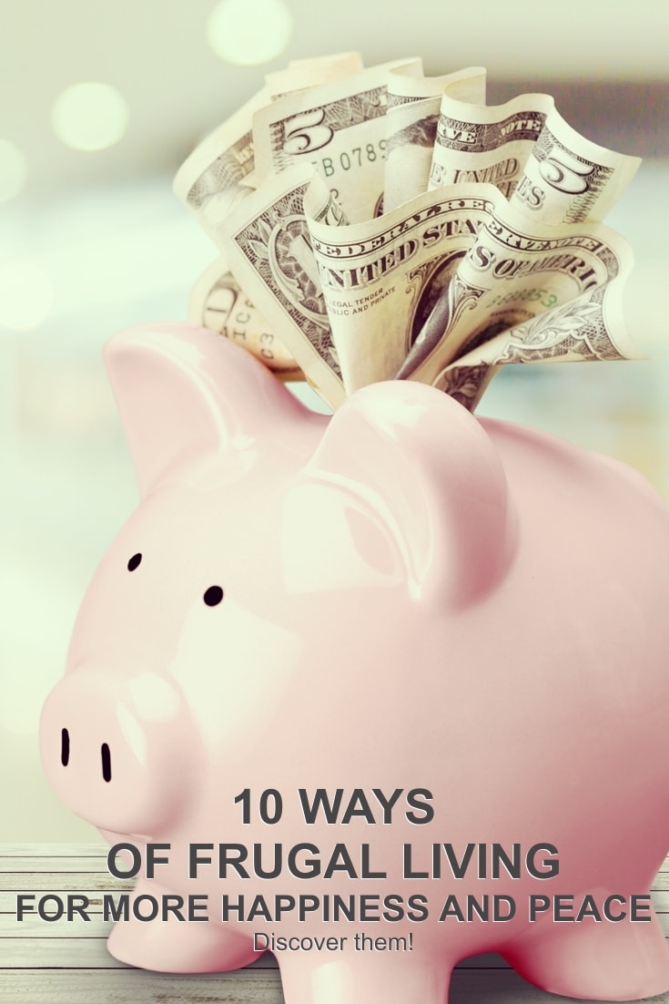 10 Ways Of Frugal Living For More Happiness And Peace