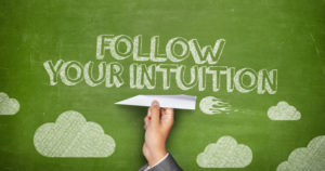 6 Reasons To Trust Your Intuition