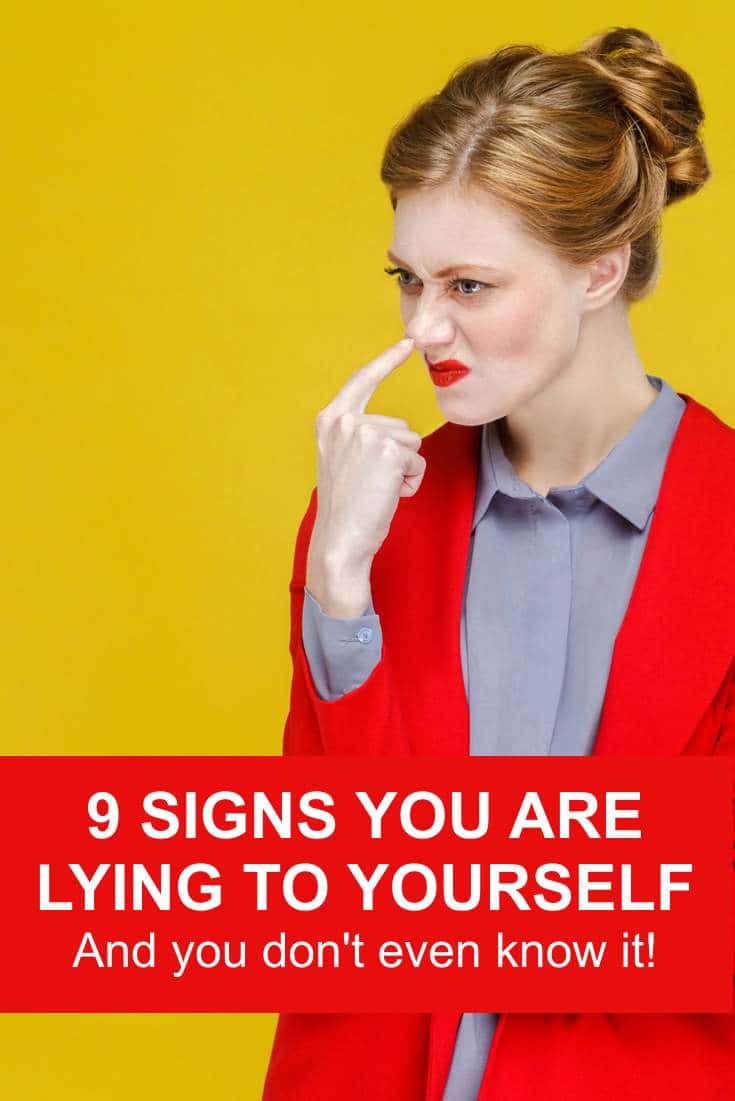 9 Signs You're Lying To Yourself Without Knowing It